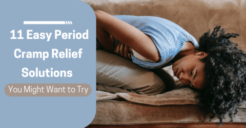 Period Cramp Relief : 11 Easy Solutions You Might Want to Try